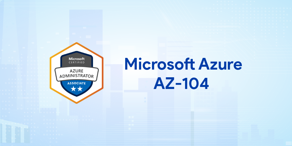 Microsoft Azure AZ-104 - Mentora - Kết nối người dạy và người học