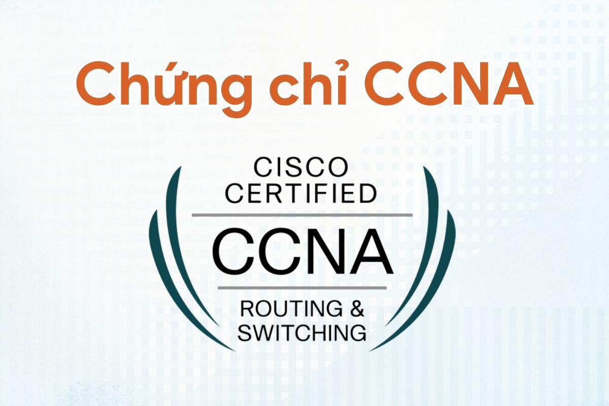 Chứng chỉ CCNA - Quản trị mạng chuẩn Cisco - Mentora - Kết nối người ...